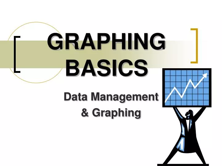 PPT - GRAPHING BASICS PowerPoint Presentation, free download - ID:1395521