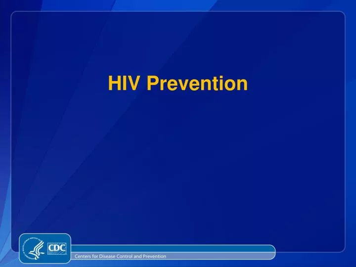 PPT - HIV Prevention PowerPoint Presentation, free download - ID:1396302