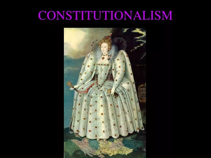 Ppt Constitutionalism Powerpoint Presentation Free Download Id 1396719