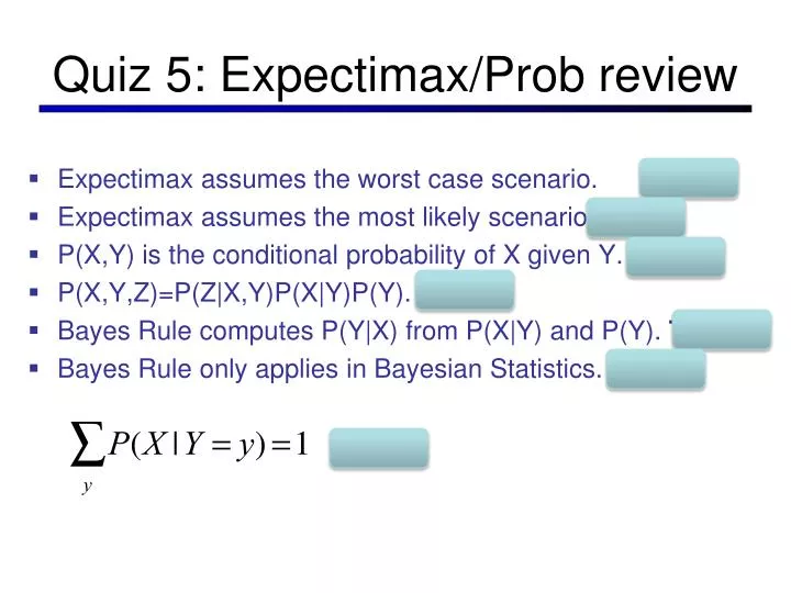 PPT - Quiz 5: Expectimax/Prob review PowerPoint Presentation, free ...