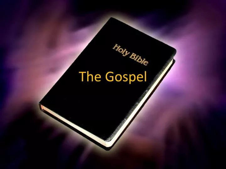 PPT - The Gospel PowerPoint Presentation, free download - ID:1397805