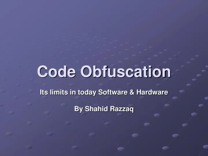PPT - Code Obfuscation PowerPoint Presentation, free download - ID:1397912