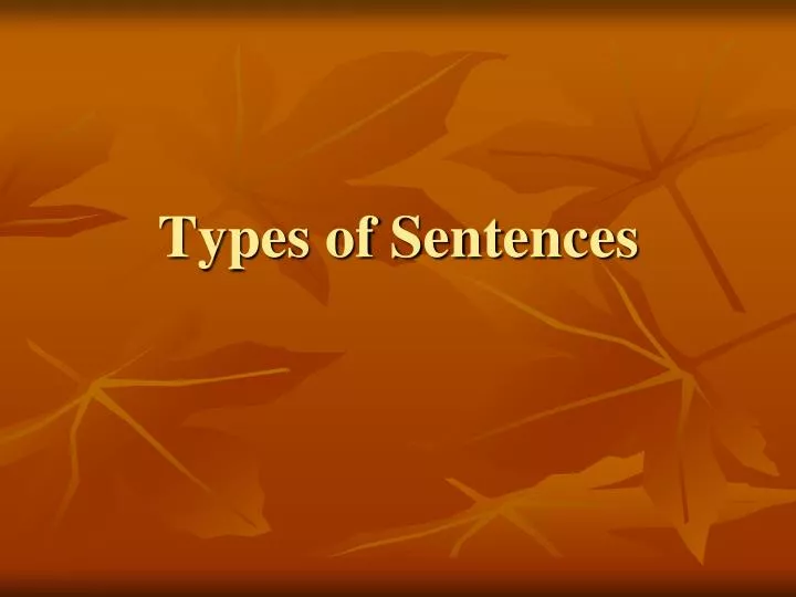 PPT - Types of Sentences PowerPoint Presentation, free download - ID ...