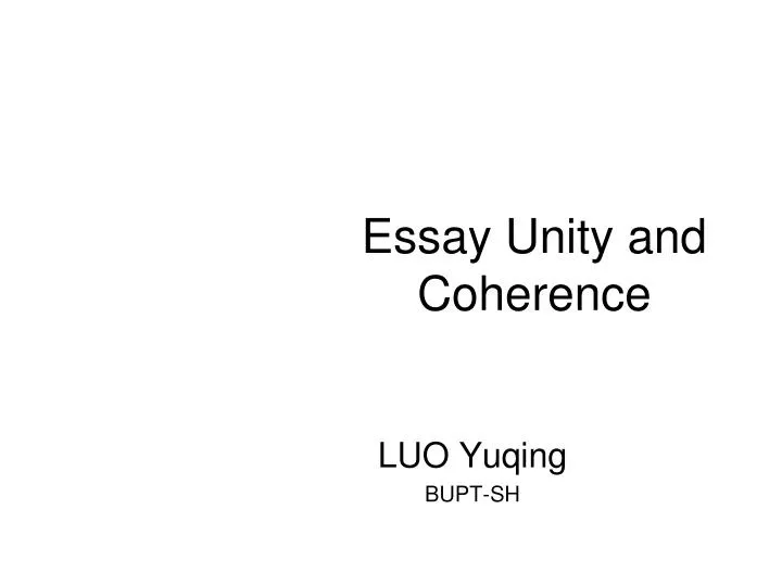 PPT - Essay Unity and Coherence PowerPoint Presentation, free download ...