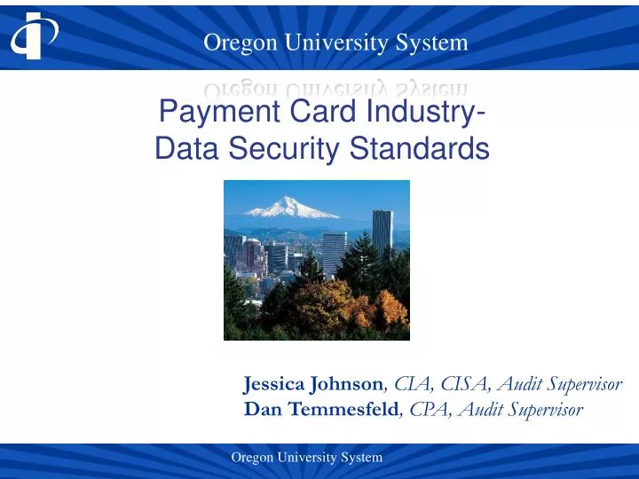 PPT - Payment Card Industry- Data Security Standards PowerPoint ...