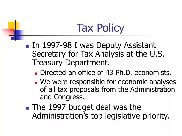 PPT - Tax Policy PowerPoint Presentation, free download - ID:1399804