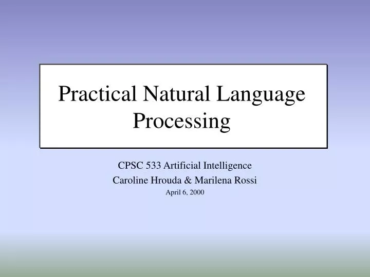PPT - Practical Natural Language Processing PowerPoint Presentation, free download - ID:1400057