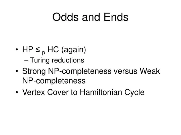 PPT - Odds and Ends PowerPoint Presentation, free download - ID:1401910