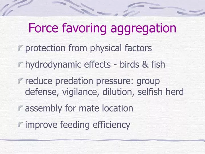 PPT - Force favoring aggregation PowerPoint Presentation, free download ...