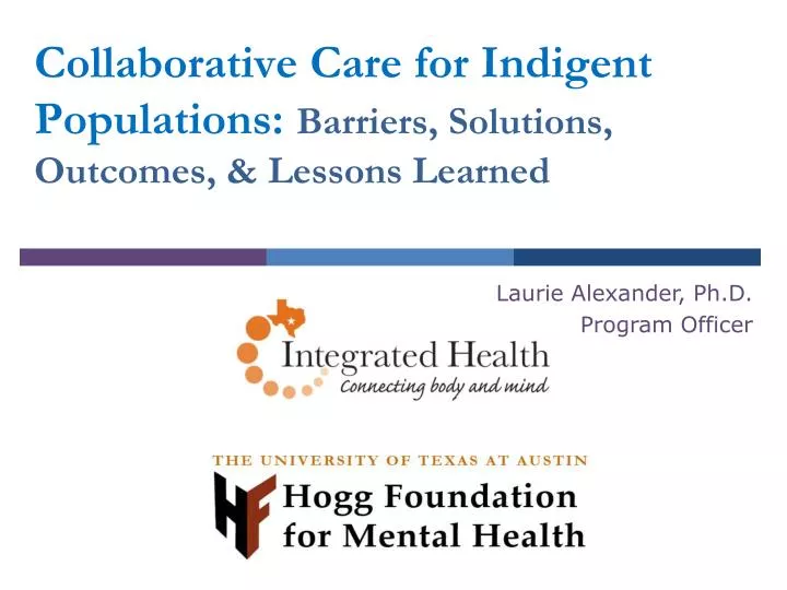 PPT - Collaborative Care for Indigent Populations: Barriers, Solutions ...