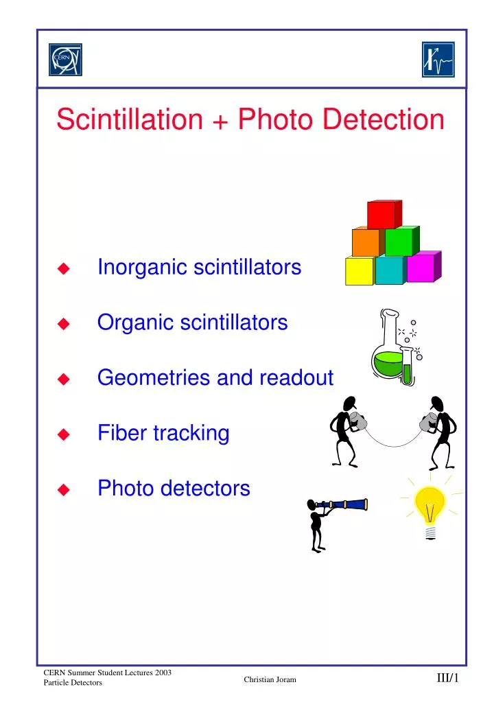 PPT - Scintillation + Photo Detection Inorganic scintillators Organic ...