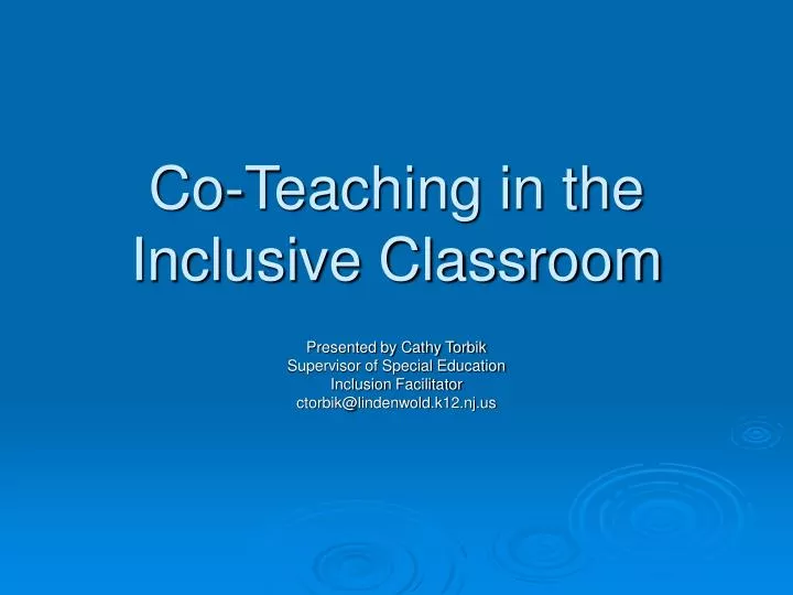 PPT - Co-Teaching in the Inclusive Classroom PowerPoint Presentation ...