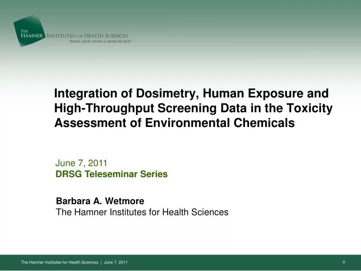 PPT - Integration of Dosimetry, Human Exposure and High-Throughput ...