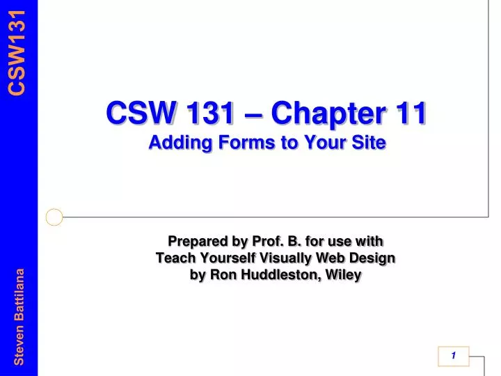 PPT - CSW 131 – Chapter 11 Adding Forms to Your Site PowerPoint ...