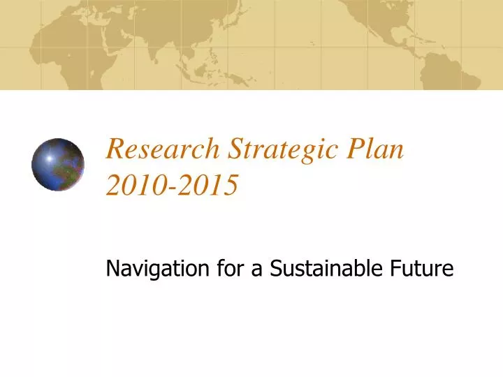 PPT - Research Strategic Plan 2010-2015 PowerPoint Presentation, free ...