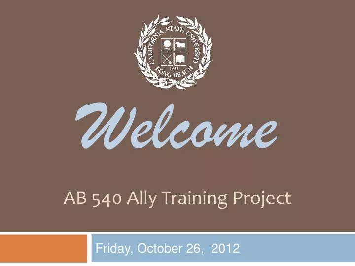 PPT - AB 540 Ally Training Project PowerPoint Presentation, free ...