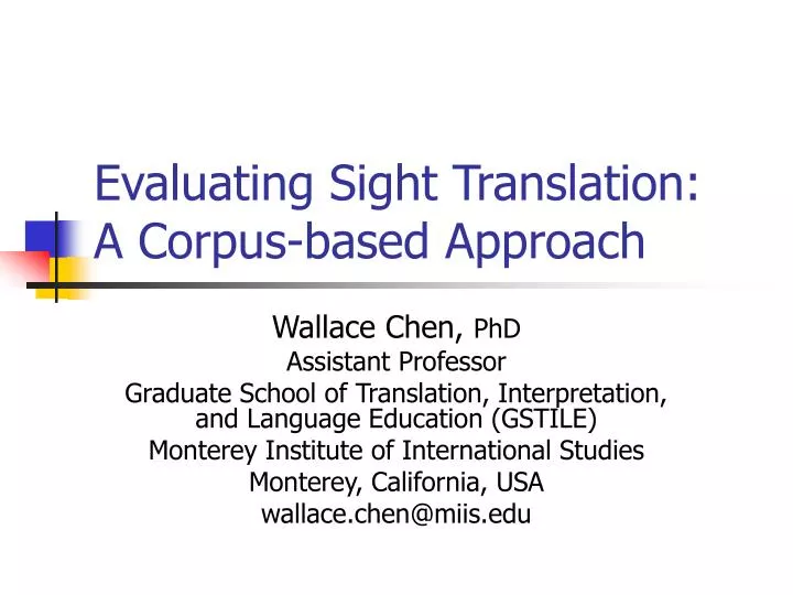 PPT - Evaluating Sight Translation: A Corpus-based Approach PowerPoint ...