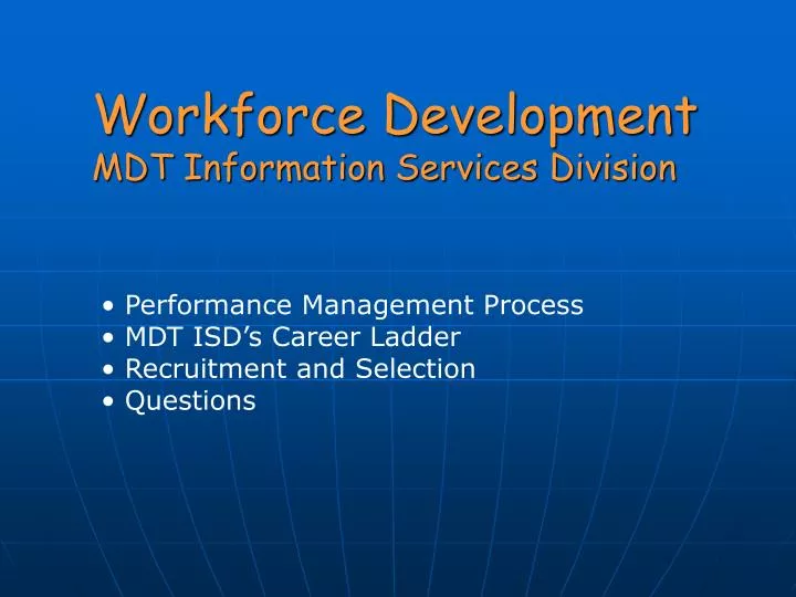 PPT - Workforce Development MDT Information Services Division ...