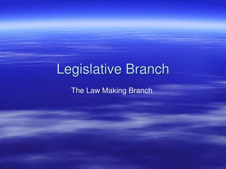 PPT - Legislative Branch PowerPoint Presentation, free download - ID ...