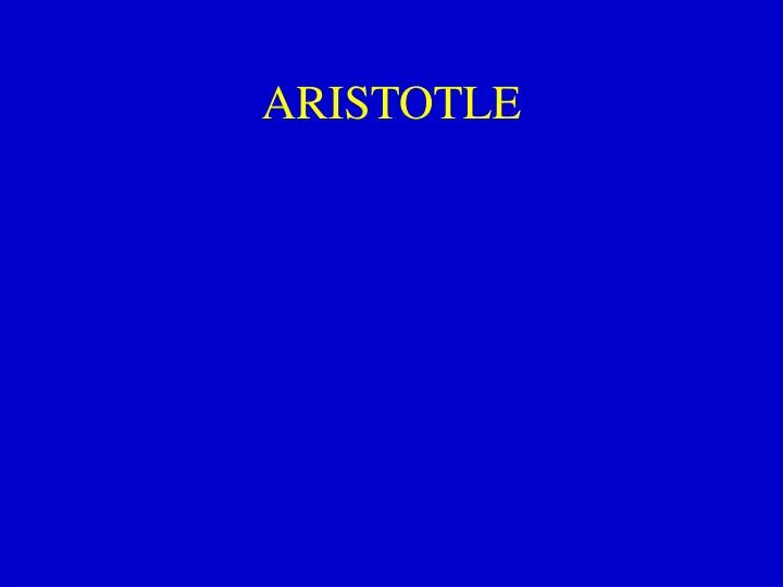 PPT - ARISTOTLE PowerPoint Presentation, free download - ID:1409215