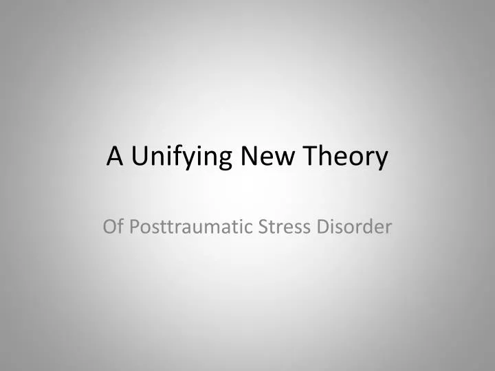 PPT - A Unifying New Theory PowerPoint Presentation, free download - ID ...
