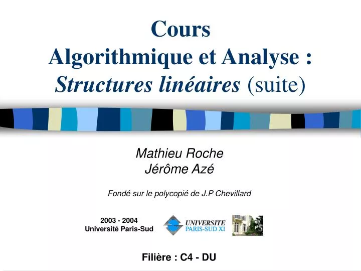 PPT - Cours Algorithmique et Analyse : Structures linéaires (suite ... PPT - Cours Algorithmique et Analyse : Structures linéaires (suite ...