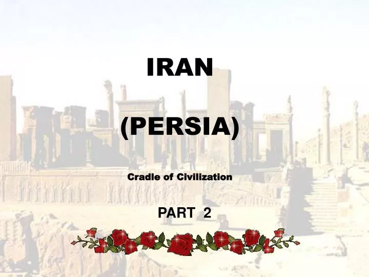 PPT - IRAN (PERSIA) PowerPoint Presentation, free download - ID:1411167