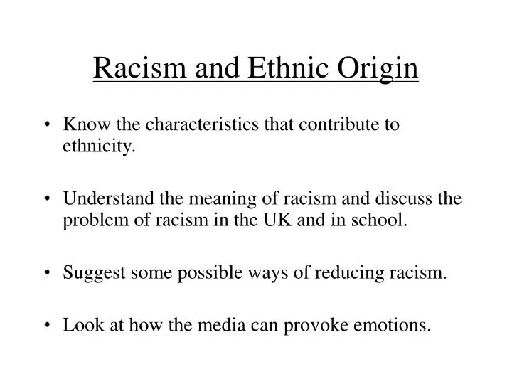 PPT - Racism and Ethnic Origin PowerPoint Presentation, free download ...