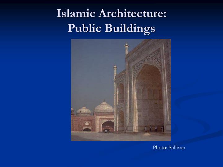 PPT - Islamic Architecture PowerPoint Presentation - ID:1411871