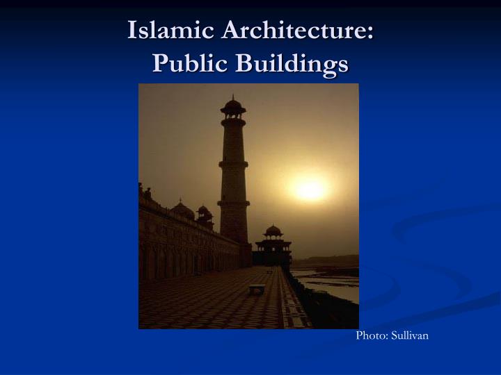 PPT - Islamic Architecture PowerPoint Presentation - ID:1411871