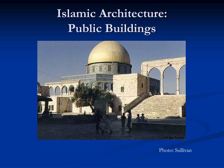 PPT - Islamic Architecture PowerPoint Presentation - ID:1411871