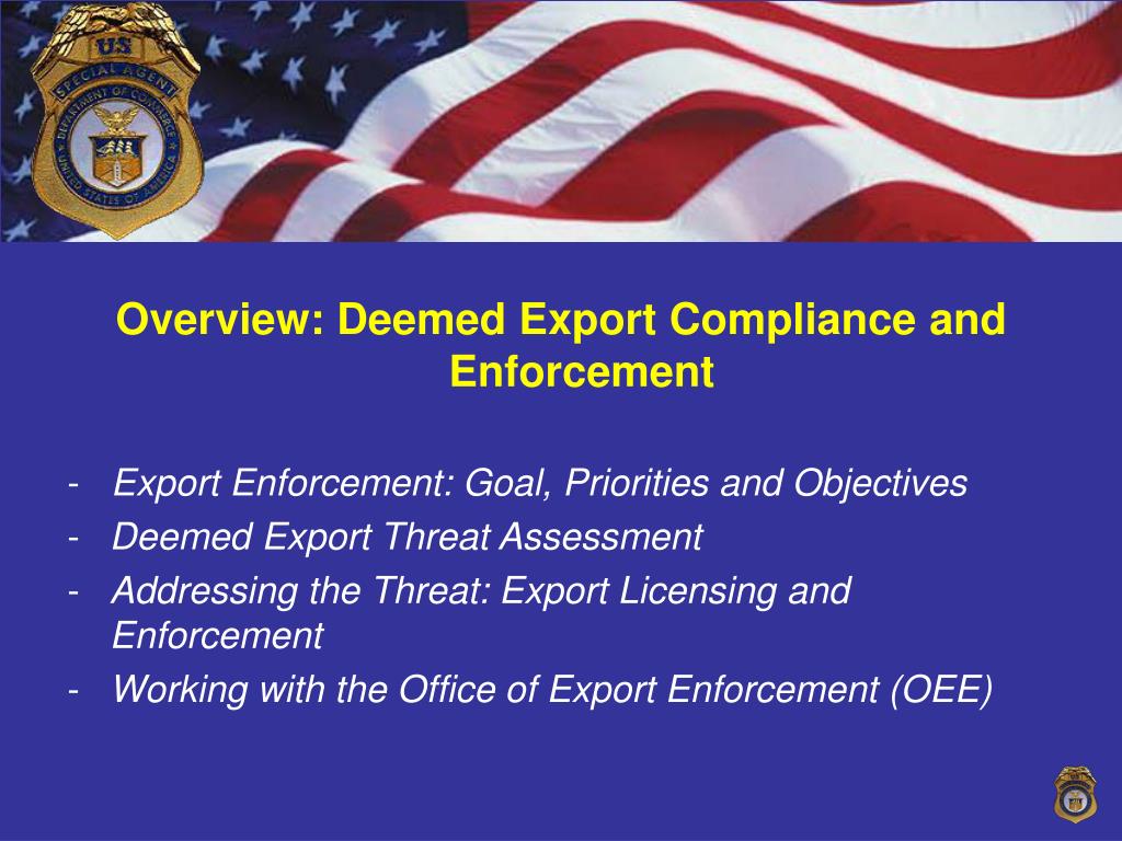 PPT - Deemed Exports : Compliance and Enforcement Export Control ...