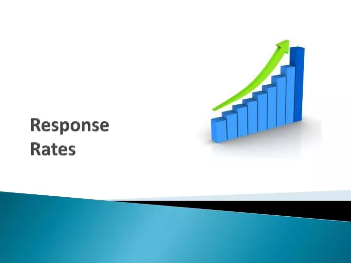 PPT - Response Rates PowerPoint Presentation, free download - ID:1413432