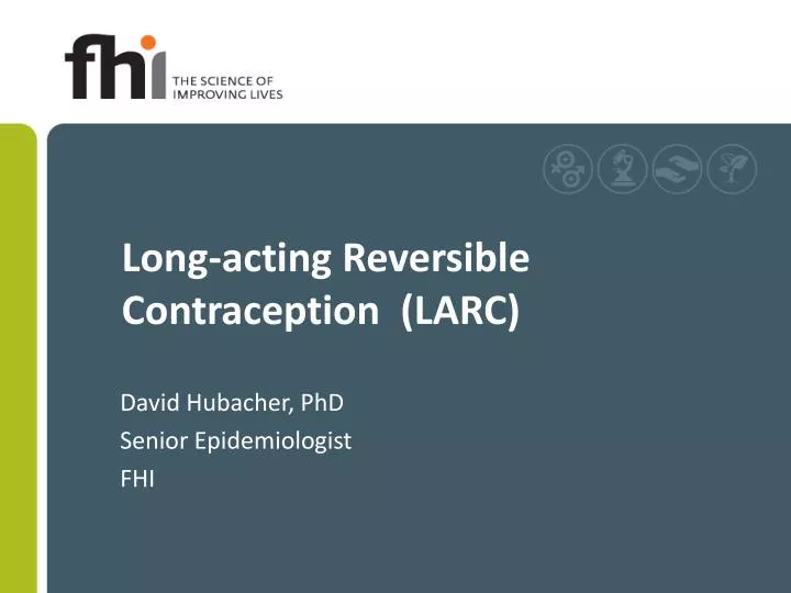 PPT - Long-acting Reversible Contraception (LARC) PowerPoint ...