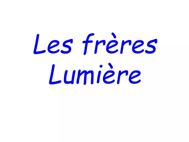 PPT - Les frères Lumière PowerPoint Presentation, free download - ID ...