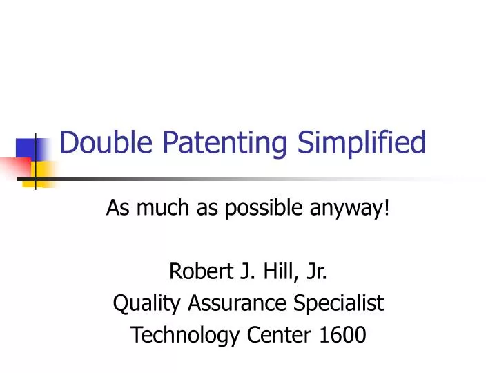 PPT - Double Patenting Simplified PowerPoint Presentation, free ...