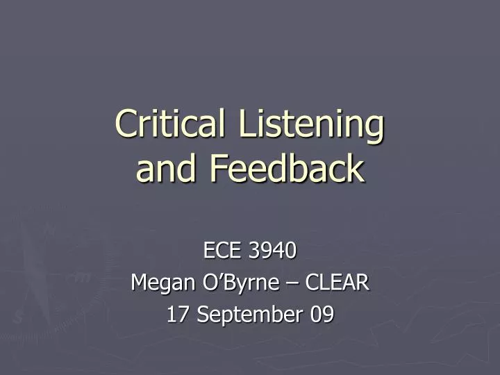 PPT - Critical Listening and Feedback PowerPoint Presentation, free ...