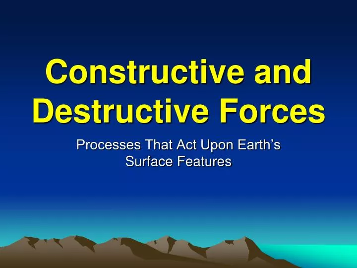 PPT - Constructive and Destructive Forces PowerPoint Presentation, free ...