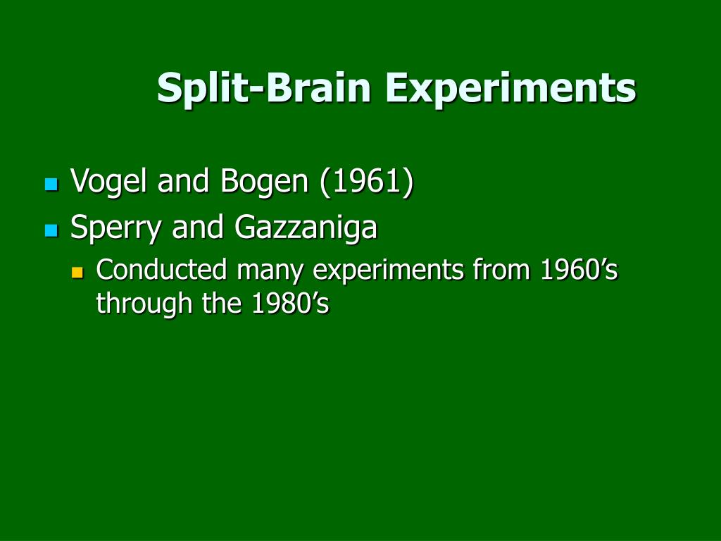 PPT - Biological Psychology – Mod. 3 & 4 The Split-Brain Phenomenon ...