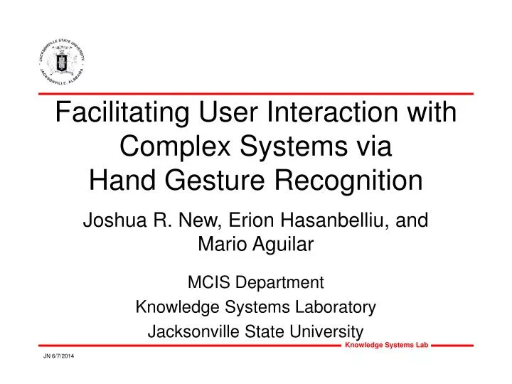 PPT - Facilitating User Interaction with Complex Systems via Hand ...