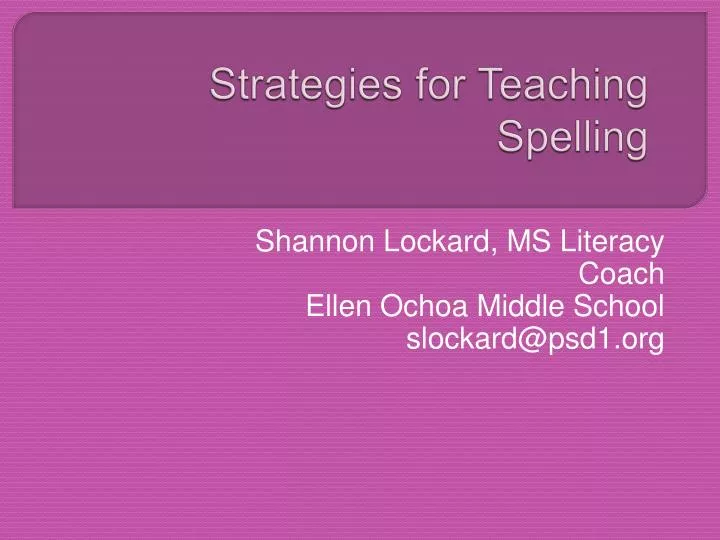 PPT - Strategies for Teaching Spelling PowerPoint Presentation, free ...