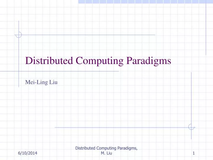 PPT - Distributed Computing Paradigms PowerPoint Presentation, free download - ID:1419835