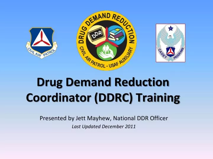 PPT - Drug Demand Reduction Coordinator (DDRC) Training PowerPoint ...