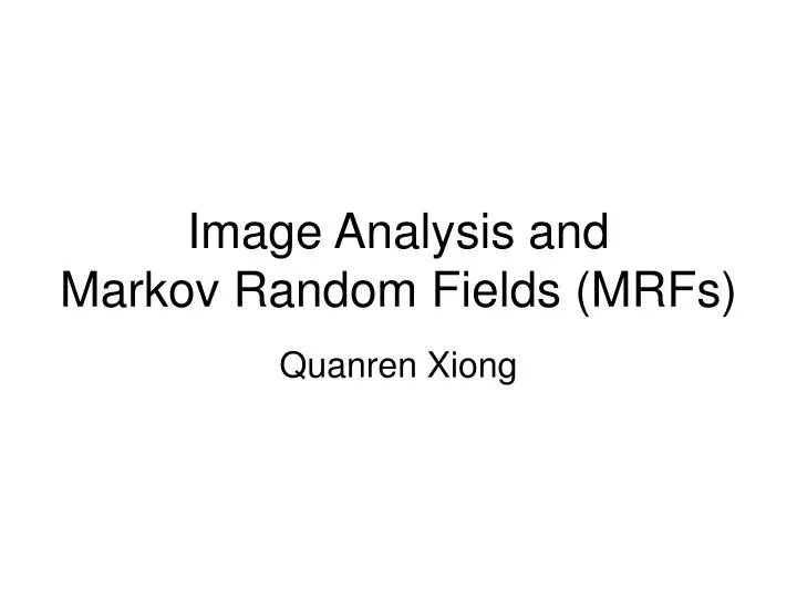 Ppt Image Analysis And Markov Random Fields Mrfs Powerpoint
