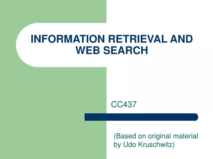 PPT - INFORMATION RETRIEVAL AND WEB SEARCH PowerPoint Presentation ...