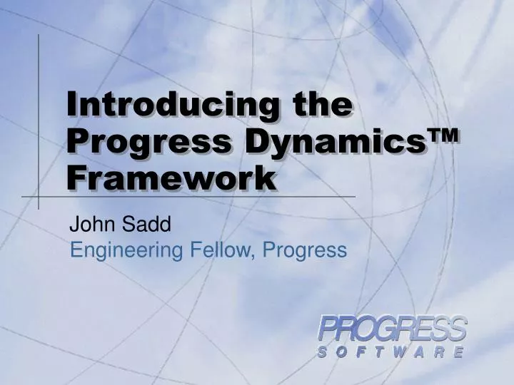 PPT - Introducing the Progress Dynamics™ Framework PowerPoint ...