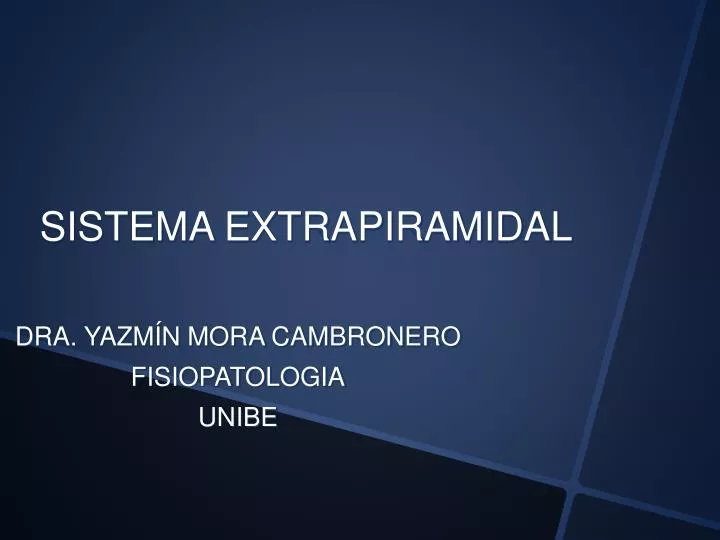 PPT - SISTEMA EXTRAPIRAMIDAL PowerPoint Presentation, free download ...