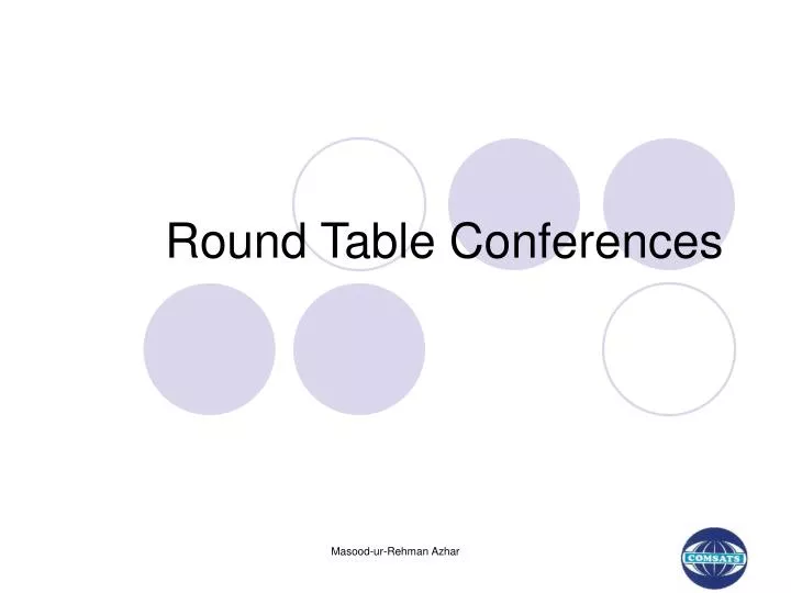 PPT - Round Table Conferences PowerPoint Presentation, free download ...