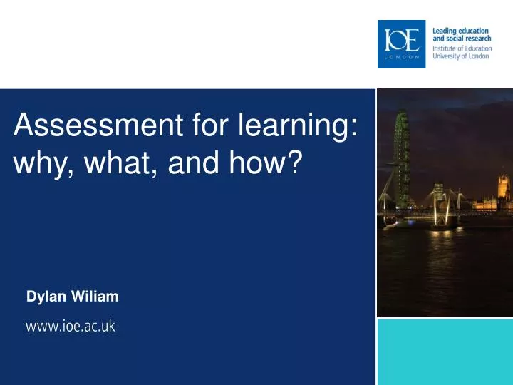 PPT - Assessment for learning: why, what, and how? PowerPoint ...
