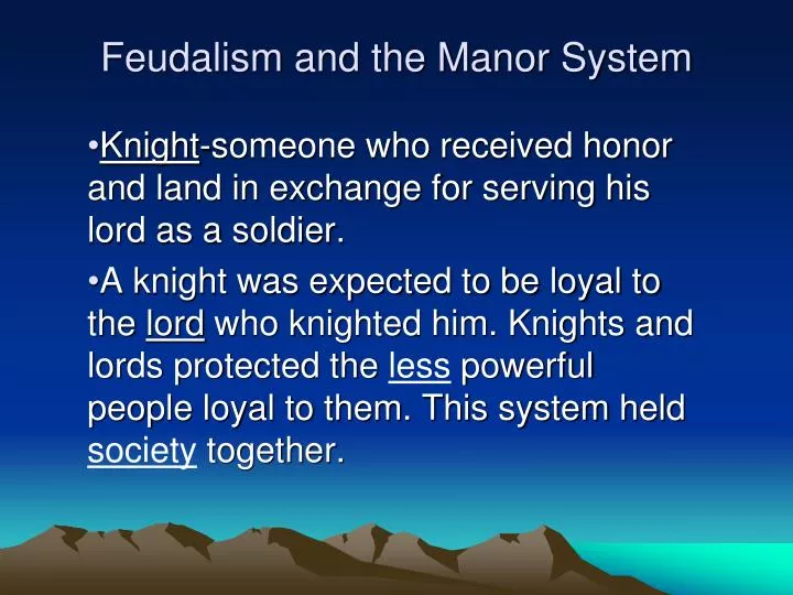 PPT - Feudalism and the Manor System PowerPoint Presentation, free ...